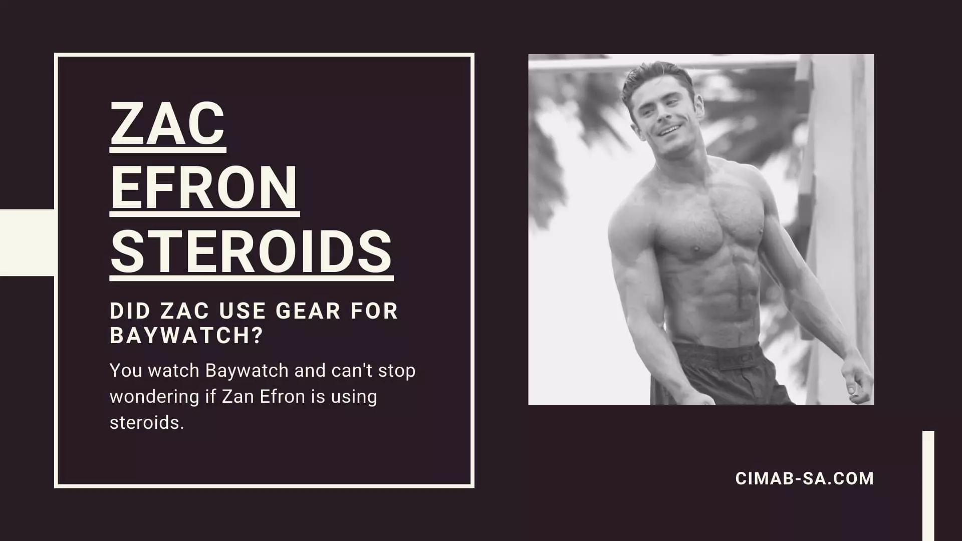 Zac Efron Steroids - Did Zac Use Gear for Baywatch?