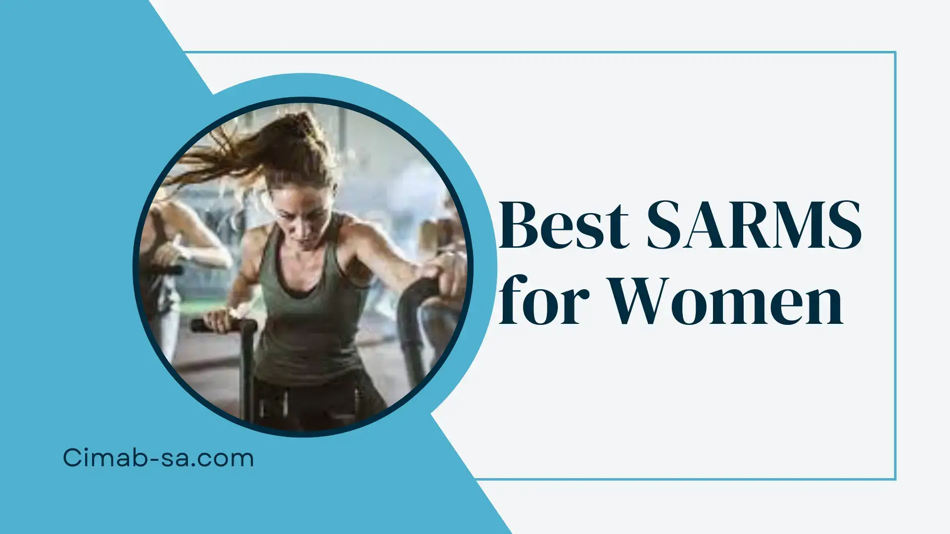 Best SARMs For Women - Pros, Cons, Legal Alternatives